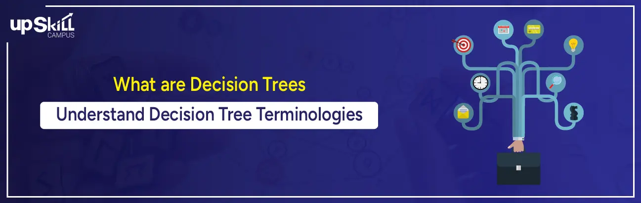 What are Decision Trees | Understand Decision Tree Terminologies ...