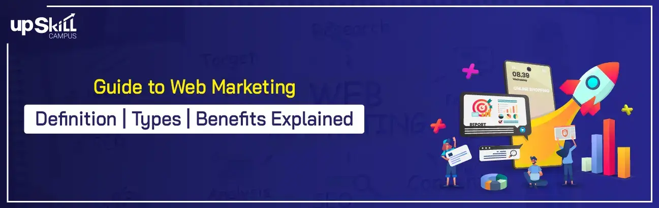 Guide to Web Marketing - Definition | Types | Benefits Explained ...